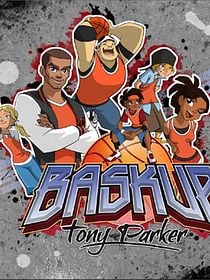 Baskup - Tony Parker Saison 1 - AlloCiné