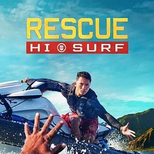 Rescue: HI-Surf - Série TV 2024 - AlloCiné