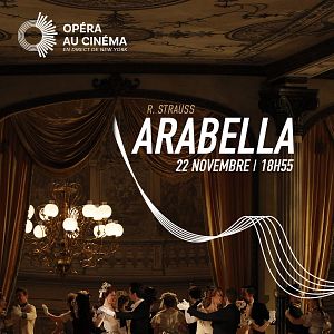 Arabella (Metropolitan Opera) - AlloCiné