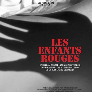 Les Enfants rouges - Film 2013 - AlloCiné