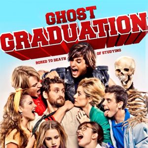 Ghost Graduation - Film 2011 - AlloCiné