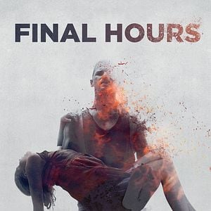 Final Hours - Film 2013 - AlloCiné