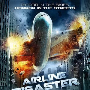 Airline Disaster - film 2010 - AlloCiné