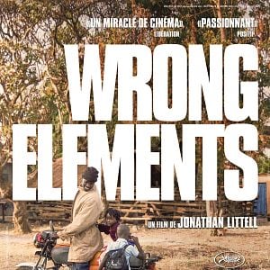Wrong Elements - Film documentaire 2016 - AlloCiné