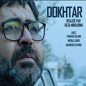 Dokhtar - Film 2017 - AlloCiné