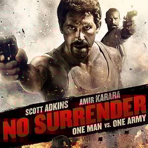 No Surrender - Film 2018 - AlloCiné