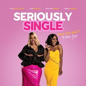 Seriously Single - Film 2020 - AlloCiné