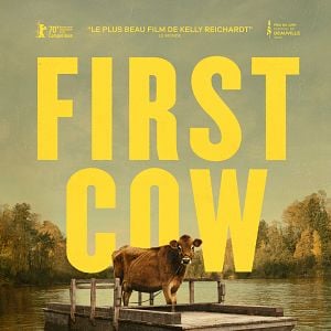 First Cow - Film 2020 - AlloCiné