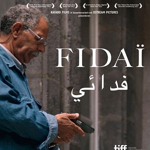 Fidaï - Film documentaire 2012 - AlloCiné