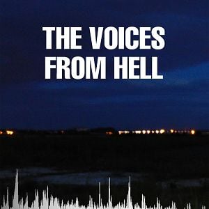 The Voices From Hell - Série TV 2019 - AlloCiné