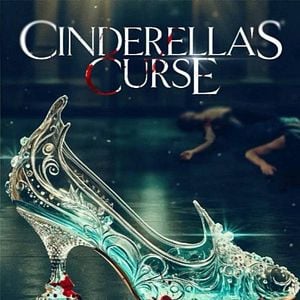 Cinderella's Curse - Film 2023 - AlloCiné