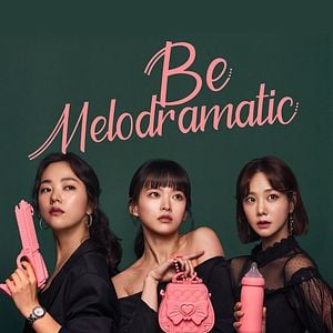 Be Melodramatic - Série TV 2019 - AlloCiné