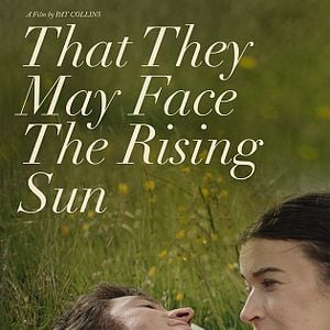 That They May Face the Rising Sun - Film 2023 - AlloCiné