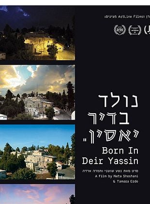 Born in Deir Yassin - Film documentaire 2017 - AlloCiné