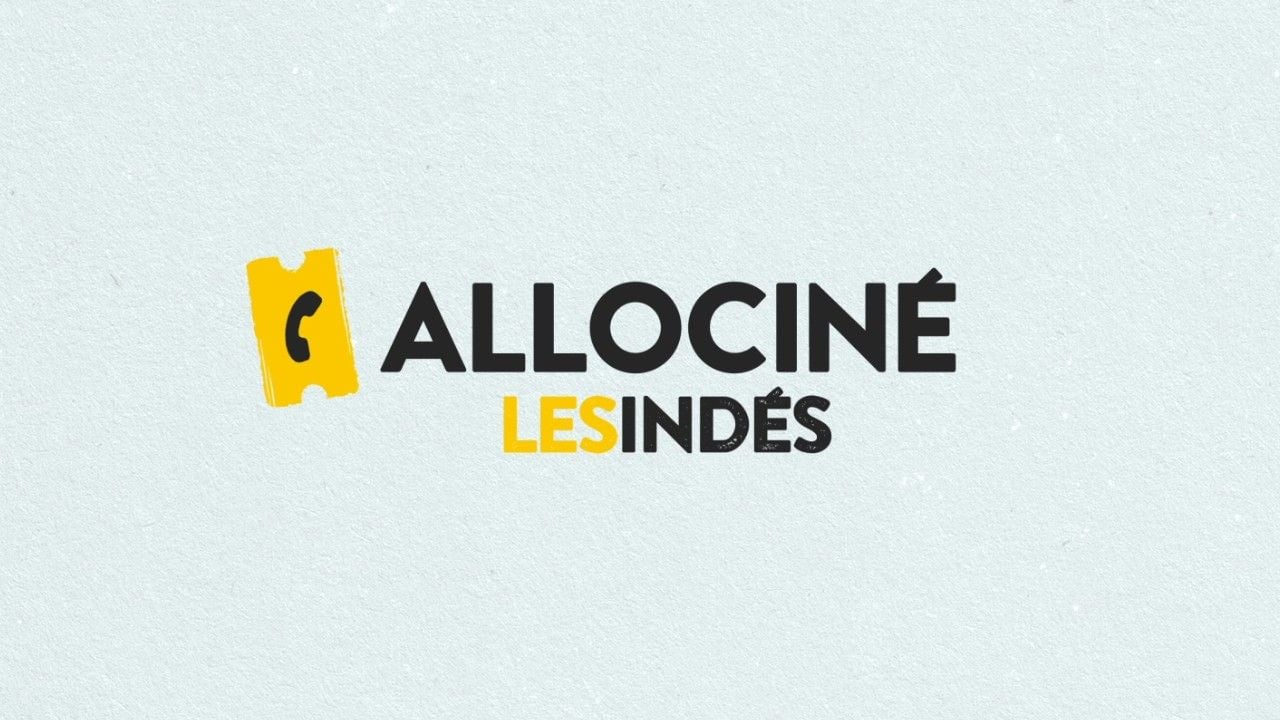 AlloCiné lance Les Indés : c’est quoi ce nouveau rendez-vous qui ...