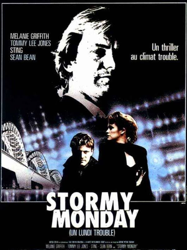Stormy Monday - Film 1988 - AlloCiné