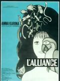 L'Alliance - film 1971 - AlloCiné