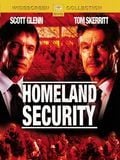 Homeland Security - Film 2004 - AlloCiné