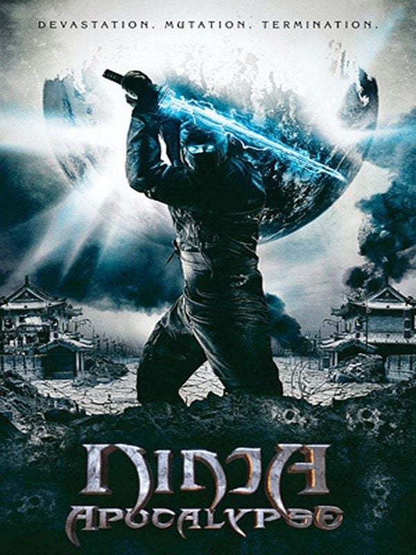 Ninja Apocalypse - Film 2014 - AlloCiné