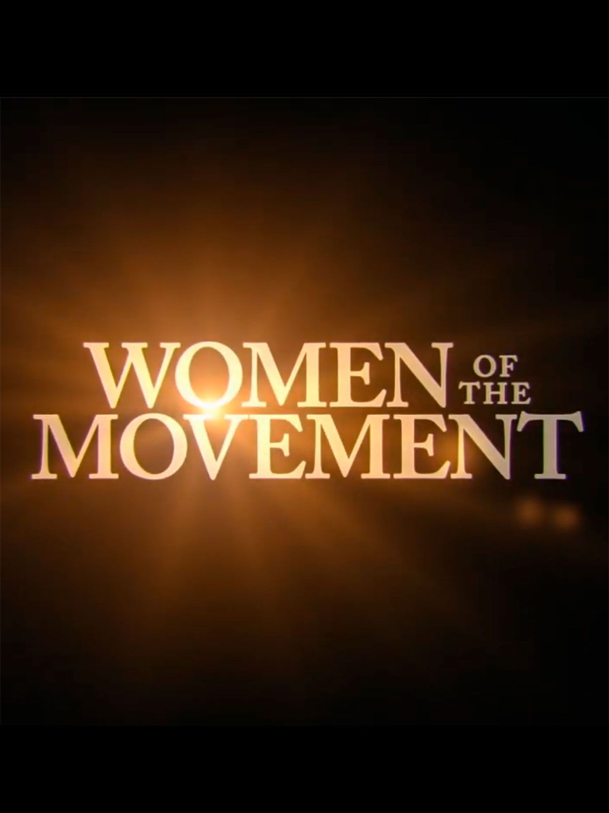 Women Of The Movement Saison 1 - AlloCiné