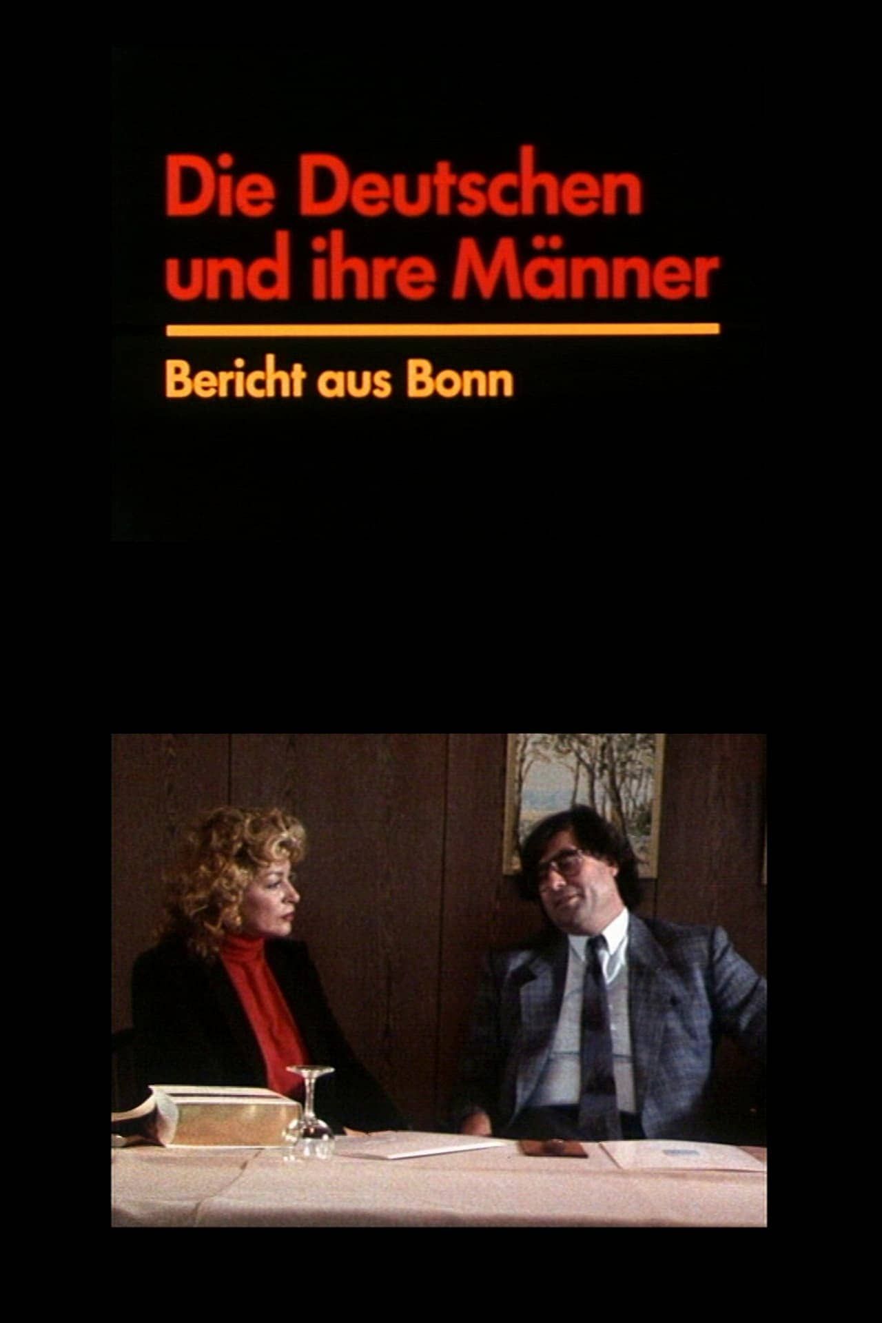 Die Deutschen und ihre Männer - Bericht aus Bonn - Film documentaire ...