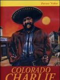 Affiche du film Colorado Charlie - Photo 1 sur 1 - AlloCiné
