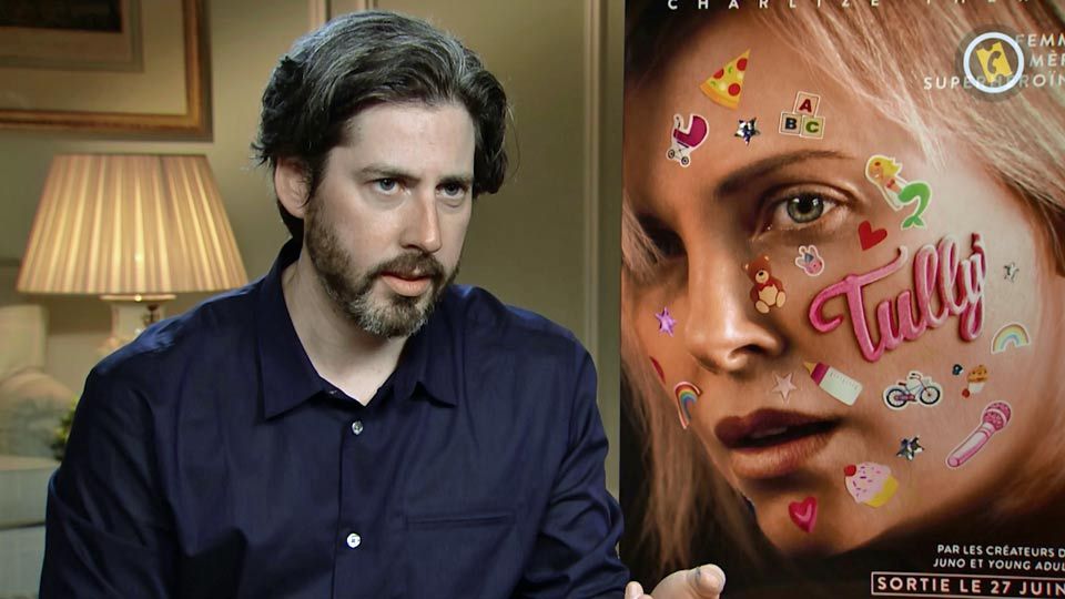 Vidéo interview pour Tully : Tully - Jason Reitman : "Si vous voulez ...